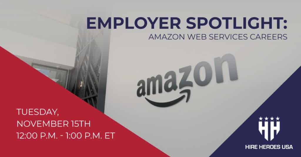Employer Spotlight Webinar: Amazon Web Services | Hire Heroes USA