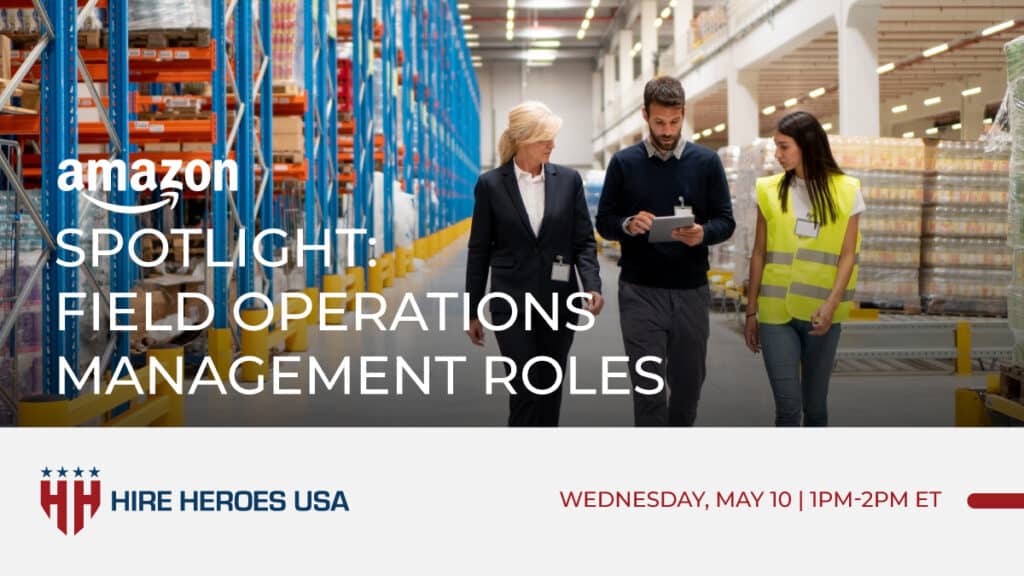 Amazon Spotlight: Field Operations Management Roles | Hire Heroes USA
