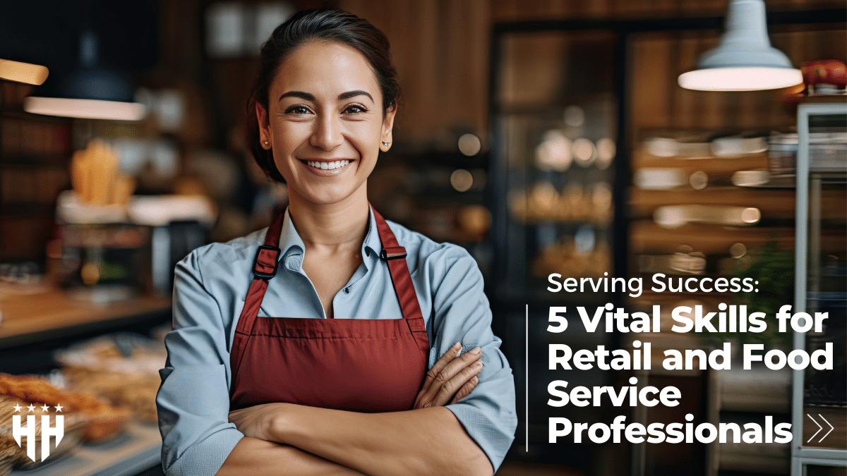 Kickstart Your Career: 5 Essential Skills Gained From Retail And Food ...