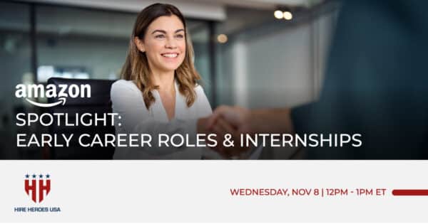 Amazon Spotlight: Early Career Roles & Internships | Hire Heroes USA