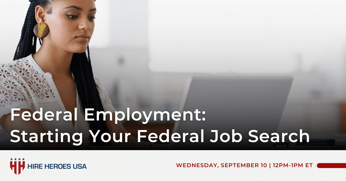 Federal Employment: Starting Your Federal Job Search | Hire Heroes USA