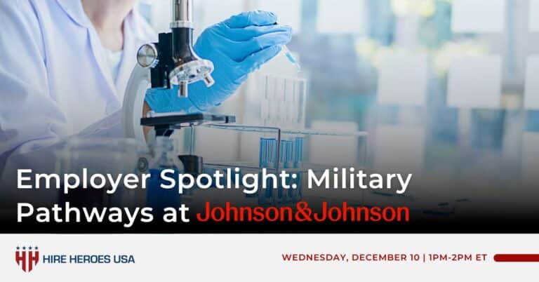 Employer Spotlight: Military Pathways At Johnson & Johnson | Hire Heroes USA